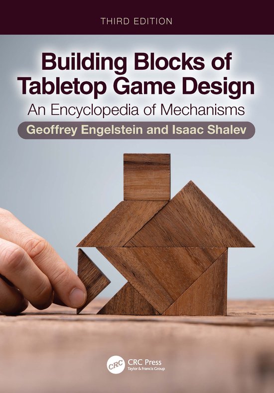 Building Blocks of Tabletop Game Design, Geoffrey Engelstein ...