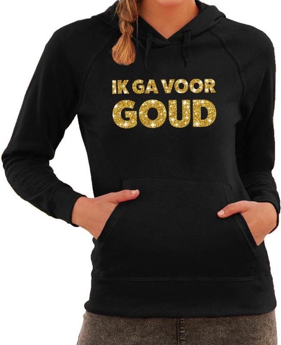 Ik ga voor GOUD glitter tekst hoodie zwart dames- zwarte fun sweater/trui met capuchon XS | bol.com