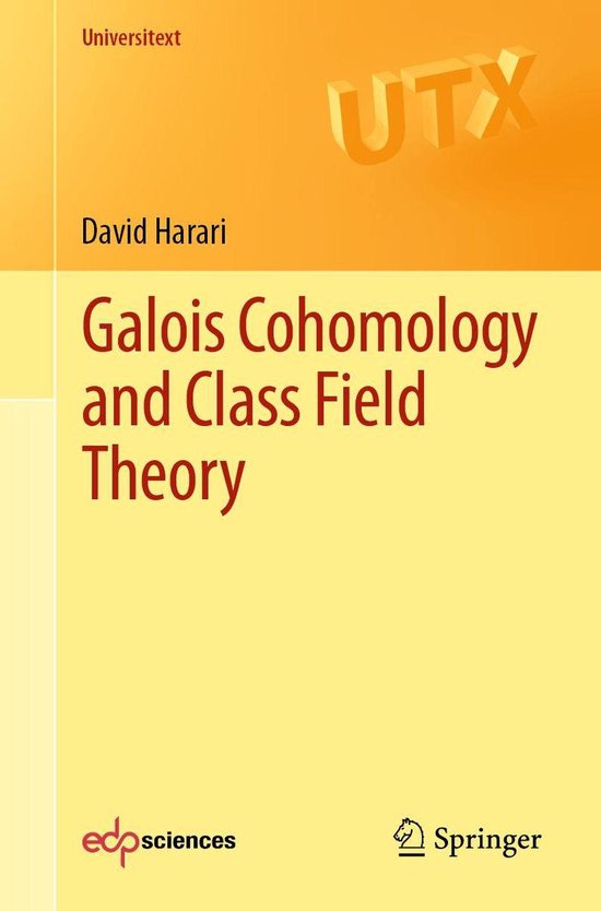 Universitext - Galois Cohomology and Class Field Theory (ebook), David Harari |... | bol
