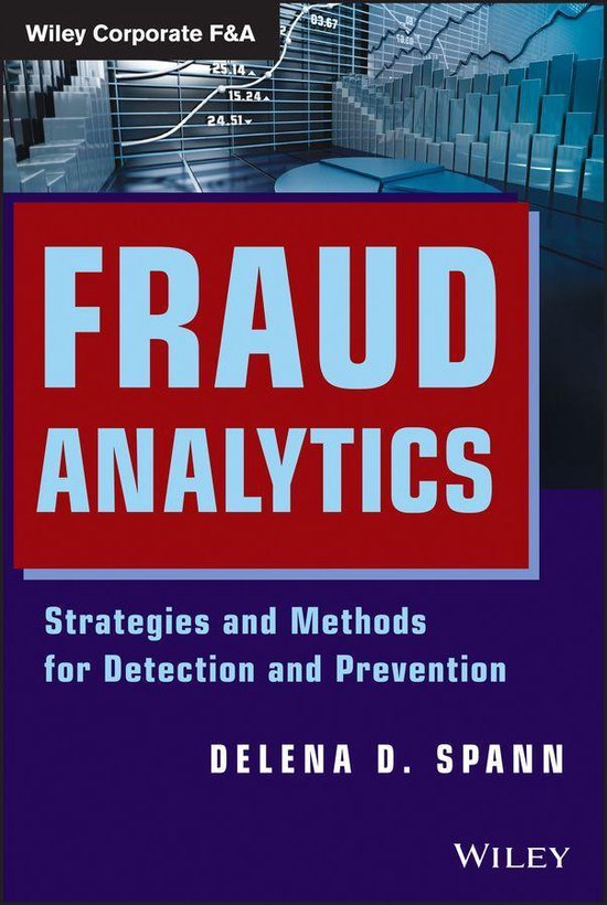 Wiley Corporate F&A - Fraud Analytics (ebook), Delena D. Spann ...