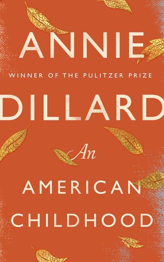 An American Childhood (ebook), Annie Dillard | 9781782117766 | Boeken ...