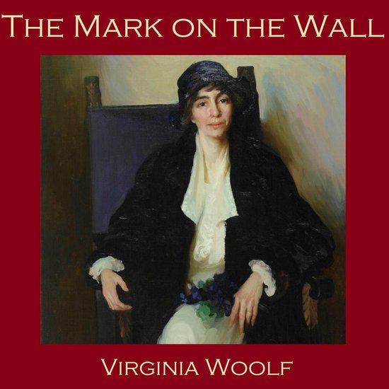 Mark on the Wall, The, Virginia Woolf | 9781509498307 | Boeken | bol.com