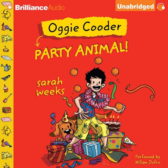 Oggie Cooder Party Animal, Sarah Weeks | 9781423372844 | Boeken | bol.com