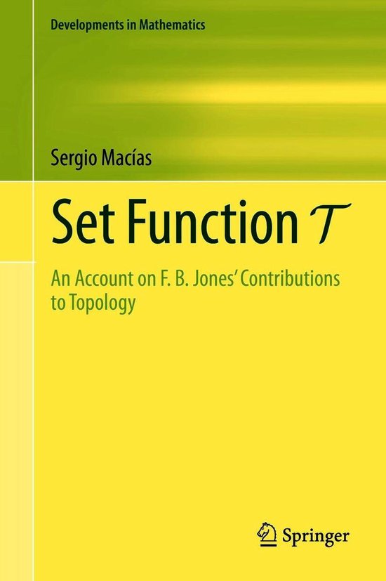 Developments in Mathematics 67 - Set Function T (ebook), Sergio Macias ...
