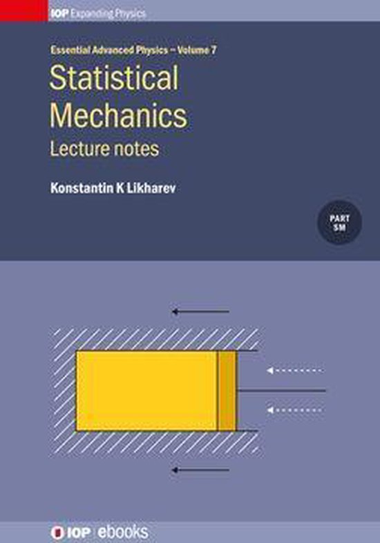 Essential Advanced Physics 7 - Statistical Mechanics: Lecture notes ...