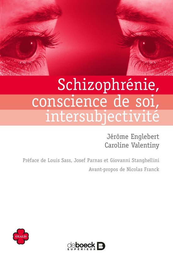 Schizophrénie, conscience de soi, intersubjectivité (ebook), Caroline ...