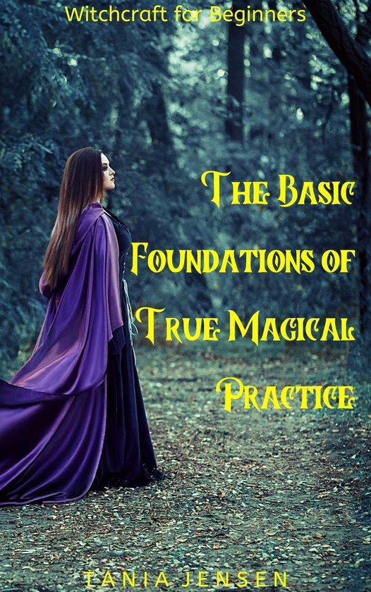 Witchcraft for Beginners 10 - Witchcraft for Beginners: The Basic Foundations of True... | bol.com