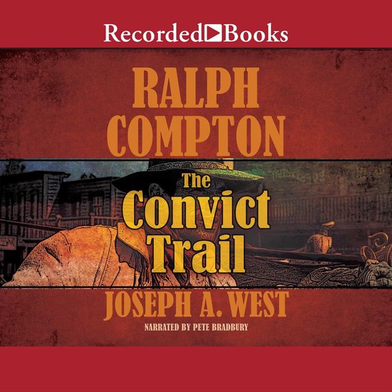Ralph Compton The Convict Trail, Ralph Compton | 9781461804420 | Boeken ...