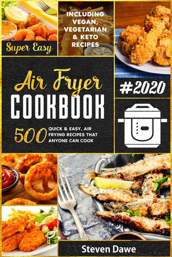 Super Easy Air Fryer Cookbook (ebook), Steven Dawe | 1230004054283 ...
