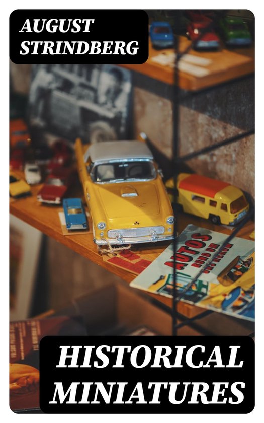 Historical Miniatures (ebook), August Strindberg | 8596547221081 ...