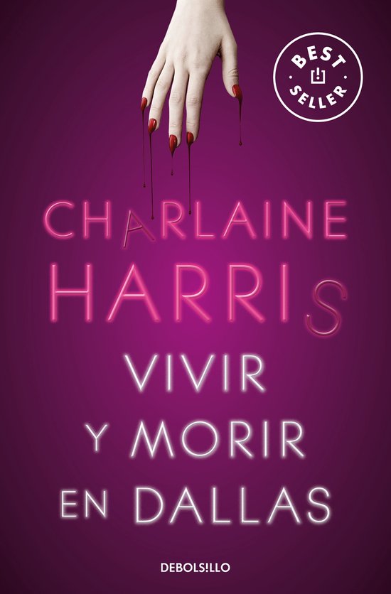 Sookie Stackhouse 2 - Vivir y morir en Dallas (Sookie Stackhouse 2 ...