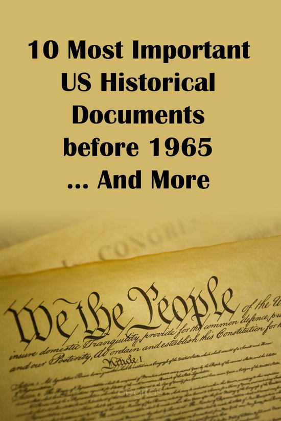 10 Most Important US Historical Documents before 1965… And More (ebook ...