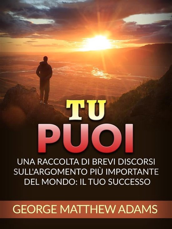 Tu Puoi (Tradotto) (ebook), George Mattew Adams | 9791221394320 ...