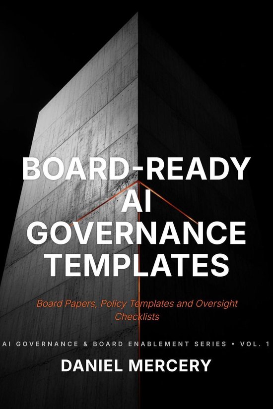 AI Governance & Board Enablement Series 1 - Board-Ready AI Governance ...