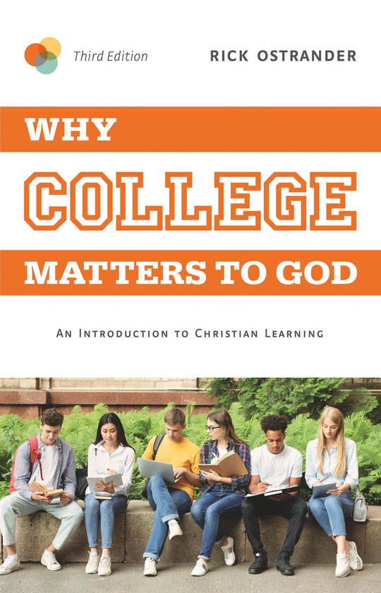 Why College Matters to God (ebook), Rick Ostrander | 9781684269426 ...