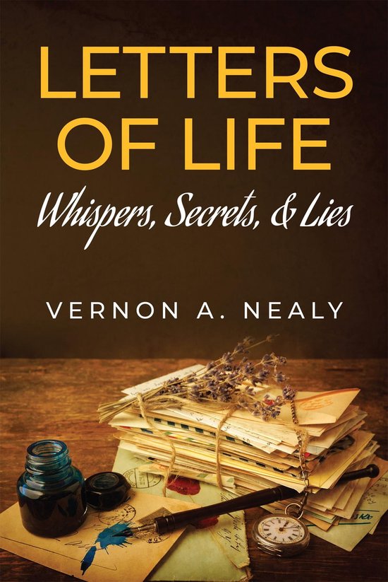 Letters of Life (ebook), Vernon A. Nealy | 9798885148375 | Boeken | bol.com