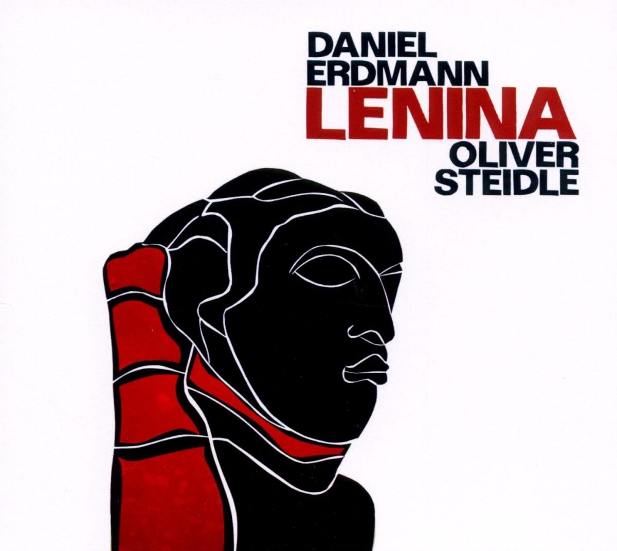 Daniel Erdmann & Oliver Steidle - Lenina (CD), Oliver Steidle | CD ...