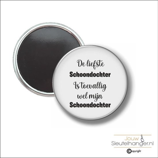 Button Met Magneet 58 MM - De Liefste Schoondochter Is Toevalig Wel Mijn Schoondochter... | bol.com