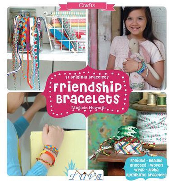 Friendship Bracelets, Michele Howarth | 9786055647995 | Boeken | bol.com