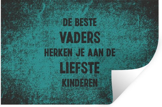 Muurstickers - De beste vaders - Quotes - Vaderdag - Spreuken - 120x80 ...