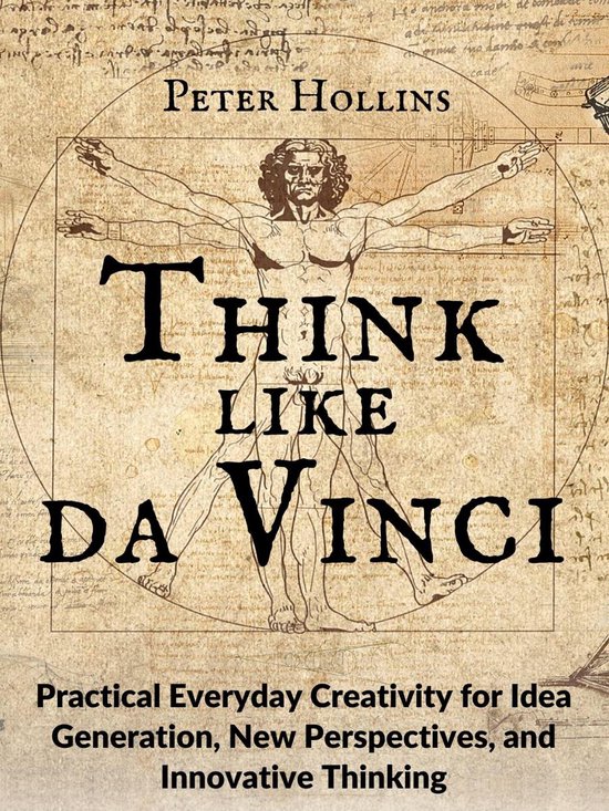 Think Like da Vinci (ebook), Peter Hollins | 6610000218004 | Boeken | bol