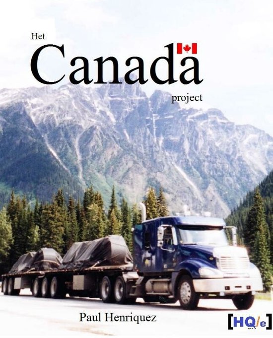 Het Canada project (ebook), Paul Henriquez | 9789081756815 | Boeken ...