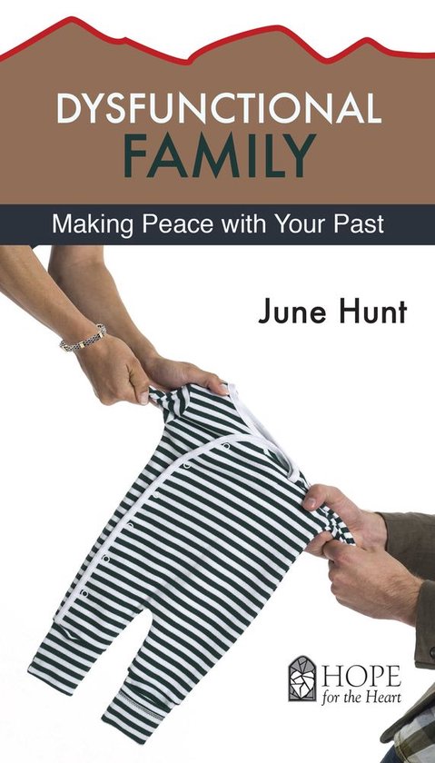 Hope for the Heart - Dysfunctional Family (ebook), June Hunt ...