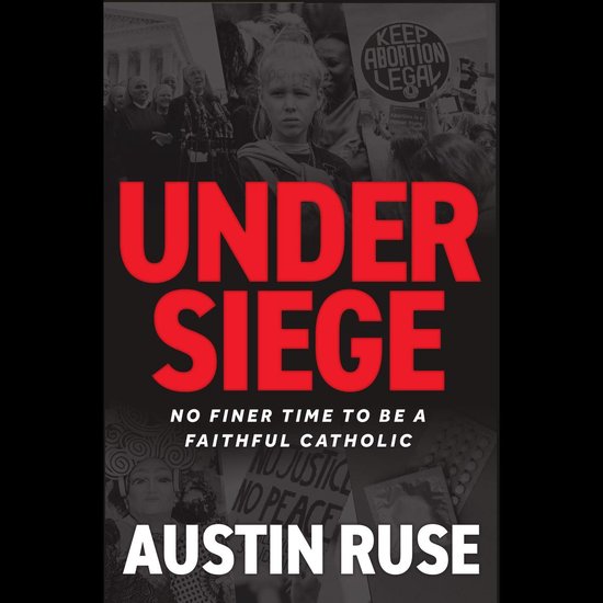 Under Siege, Austin Ruse | 9781666526226 | Boeken | bol