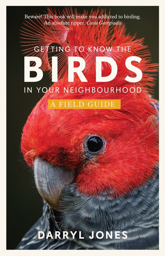 Getting to Know the Birds in Your Neighbourhood, Darryl Jones | 9781742238050 | Boeken | bol