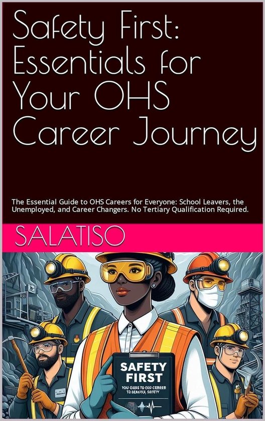 Safety First 1 - Safety First: Essentials for Your OHS Career Journey ...