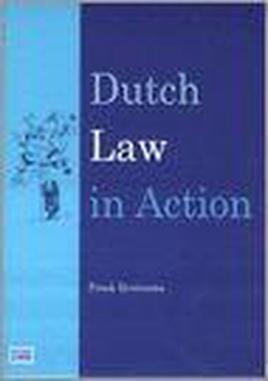 Dutch Law In Action, Bruinsma F.J. | 9789069163390 | Boeken | bol