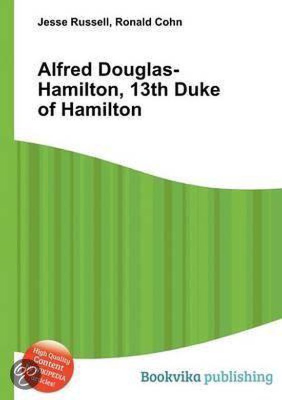 Alfred Douglas-Hamilton, 13th Duke of Hamilton, Jesse Russell ...