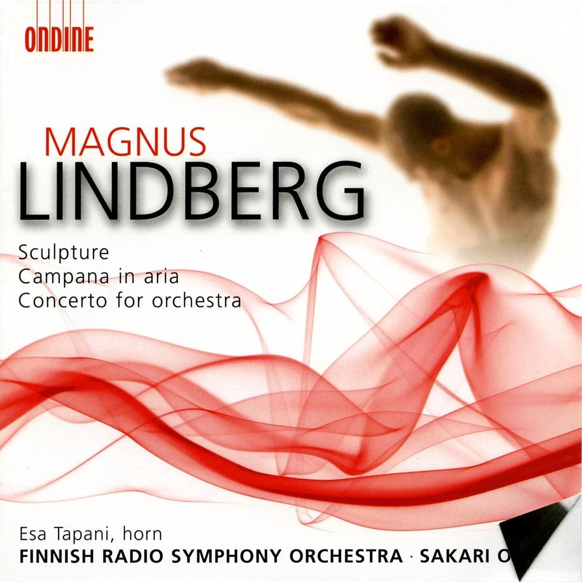 Finnish Radio Symphony Orchestra, Sakari Oramo - Lindberg: Sculpture ...