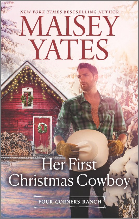 Four Corners Ranch - Her First Christmas Cowboy (ebook), Maisey Yates ...