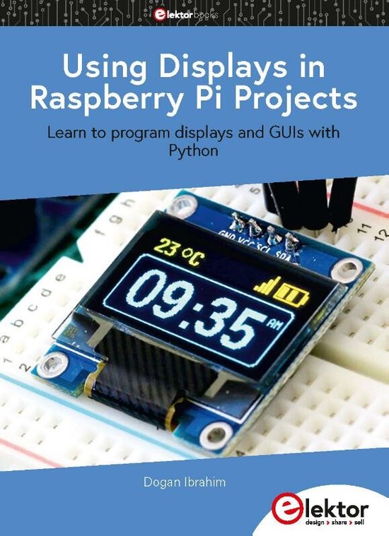 Using Displays in Raspberry Pi Projects, Dogan Ibrahim | 9783895764219 ...