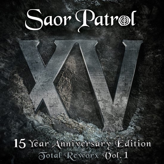 Saor Patrol - XV. 15 Year Anniversary Ed. Total Reworx Vol. 1 (CD ...
