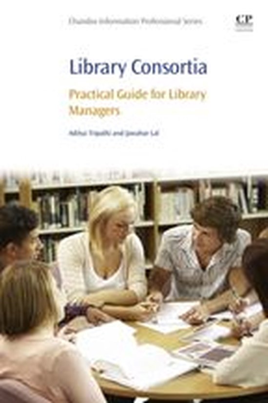 Chandos Information Professional Series - Library Consortia (ebook ...