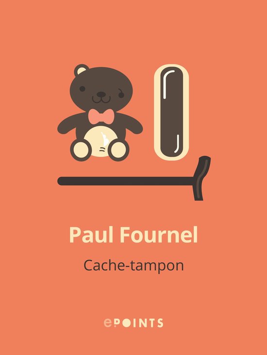 Cache-Tampon (ebook), Paul Fournel | 9791029103018 | Boeken | bol.com