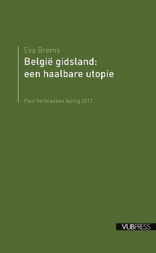 Paul Verbraeken lezingen 2011: België gidsland, Eva Brems ...