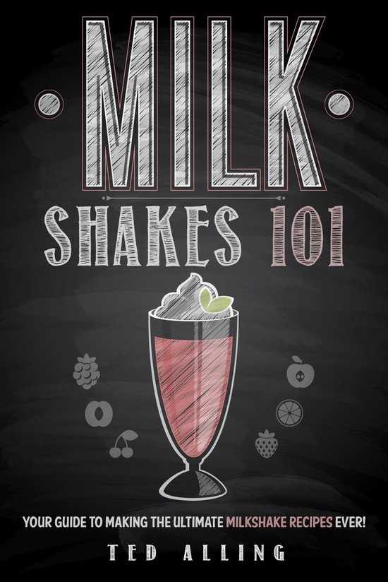 Milkshakes 101: Your Guide To Making The Ultimate Milkshake Recipes ...