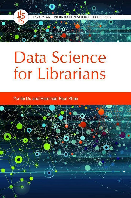 Library and Information Science Text Series - Data Science for ...