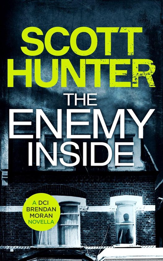 DCI Brendan Moran - The Enemy Inside (ebook), Scott Hunter ...