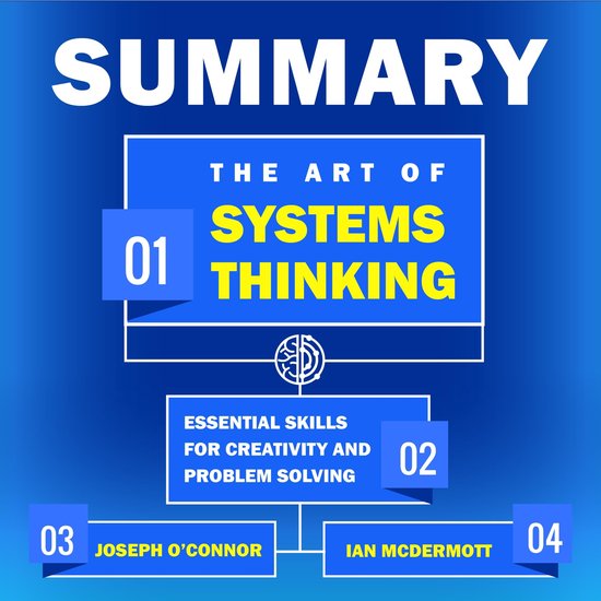 Summary – The Art of Systems Thinking: Essential Skills for Creativity and Problem... | bol.com