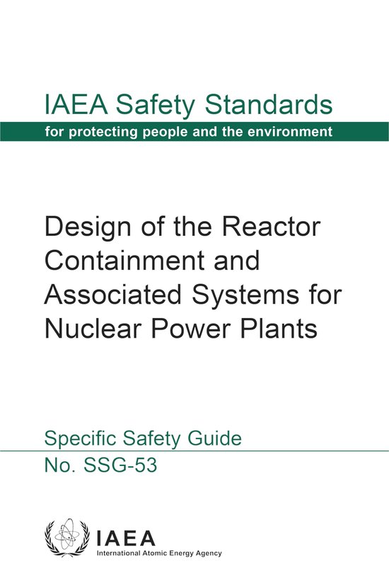 IAEA Safety Standards Series 53 - Design of the Reactor Containment and ...