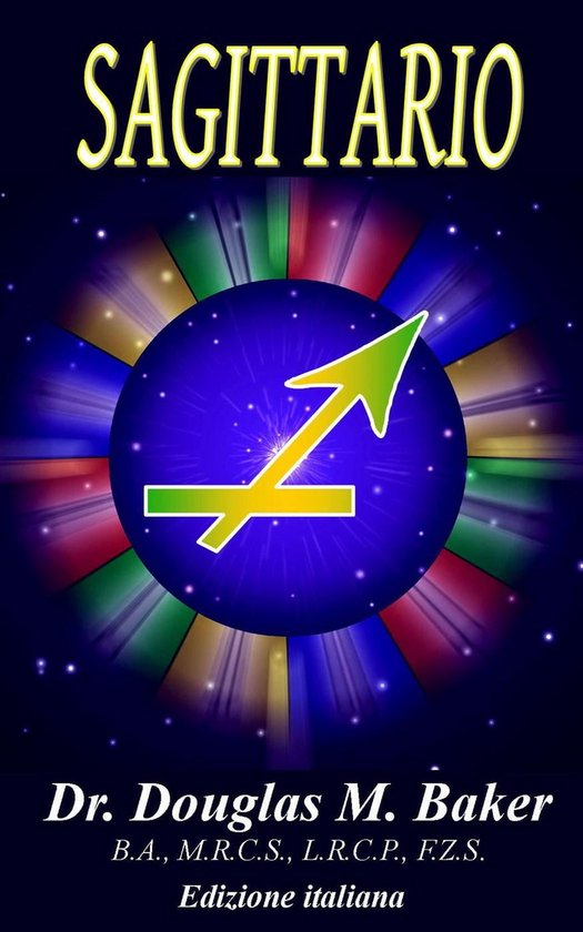 12 Zodiac Signs, Italian 9 - Sagittario (ebook), Douglas M. Baker ...