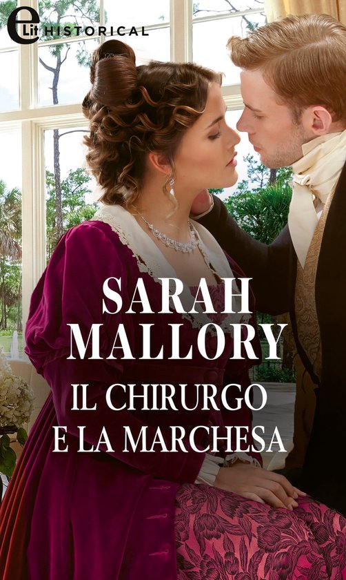 Gli incorreggibili Arrendale 3 - Il chirurgo e la marchesa (eLit ...