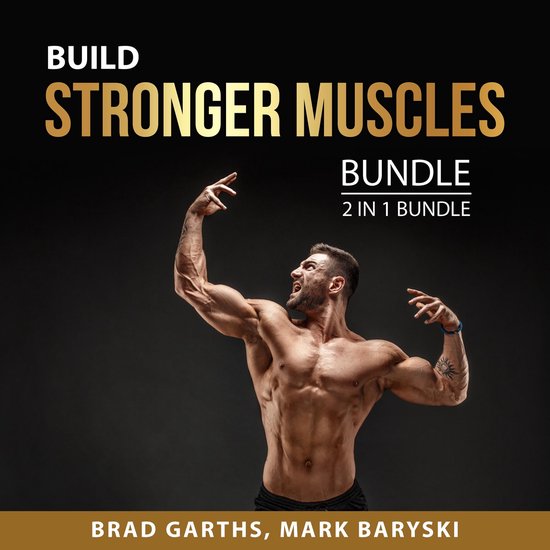 Build Stronger Muscles Bundle, 2 in 1 Bundle: Muscle for Life and ...