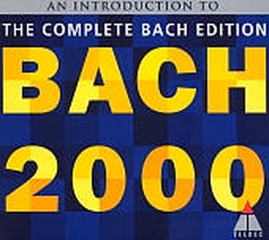Bach 2000: An Introduction to the Complete Bach Edition, various ...
