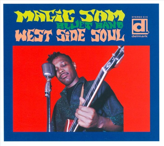 Magic Sam Blues Band - West Side Soul (CD), Magic Sam Blues Band ...