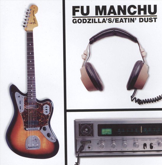 Fu Manchu - Godzilla's Eatin' Dust (CD), Fu Manchu | CD (album ...